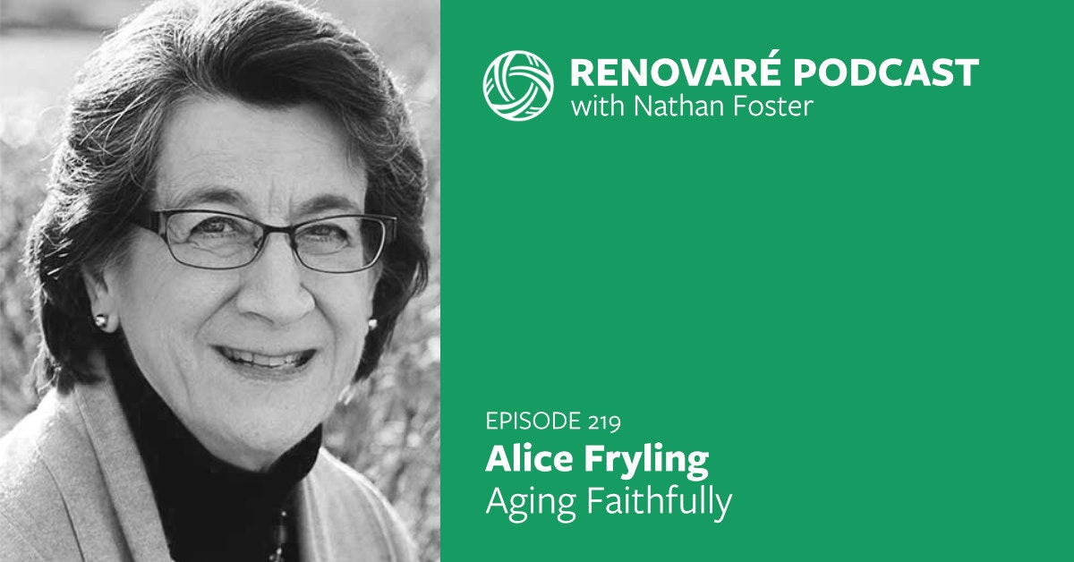 Podcast: Alice Fryling — Aging Faithfully | Renovaré