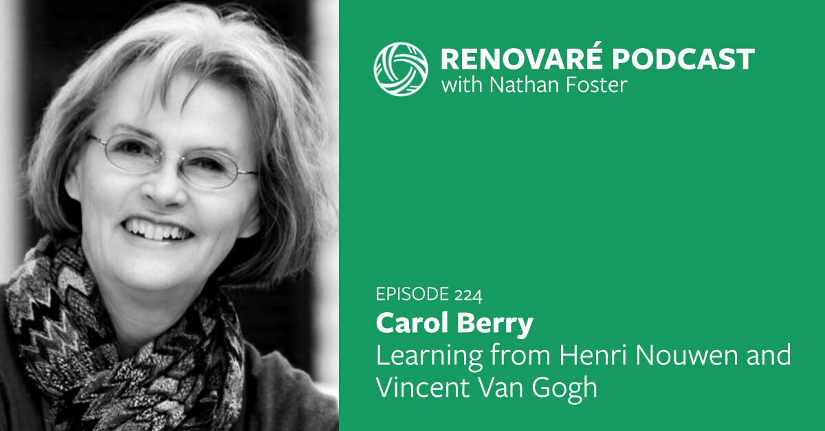 Podcast: Carol Berry — Learning from Henri Nouwen and… | Renovaré