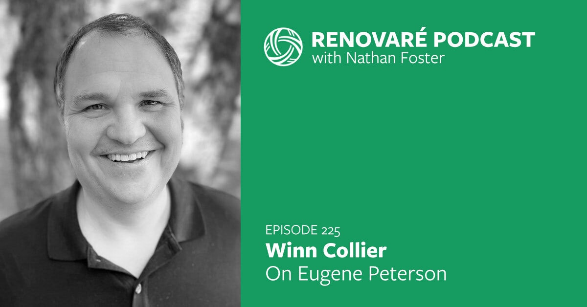 Podcast: Winn Collier — On Eugene Peterson | Renovaré