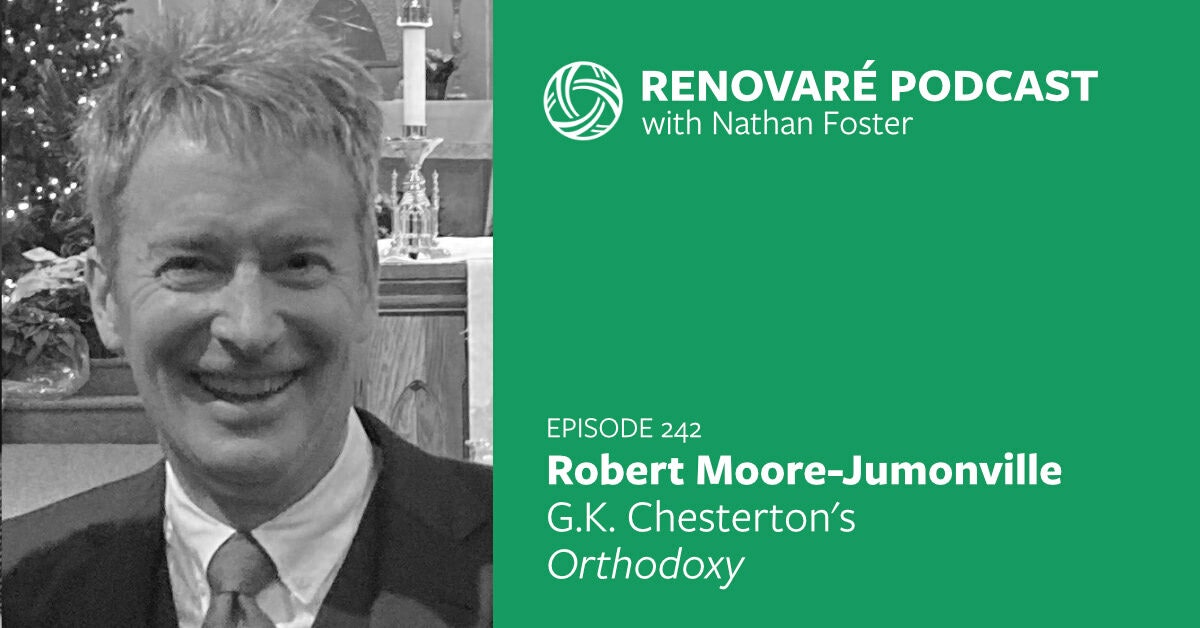 Podcast: Robert Moore-Jumonville — G.K. Chesterton's… | Renovaré